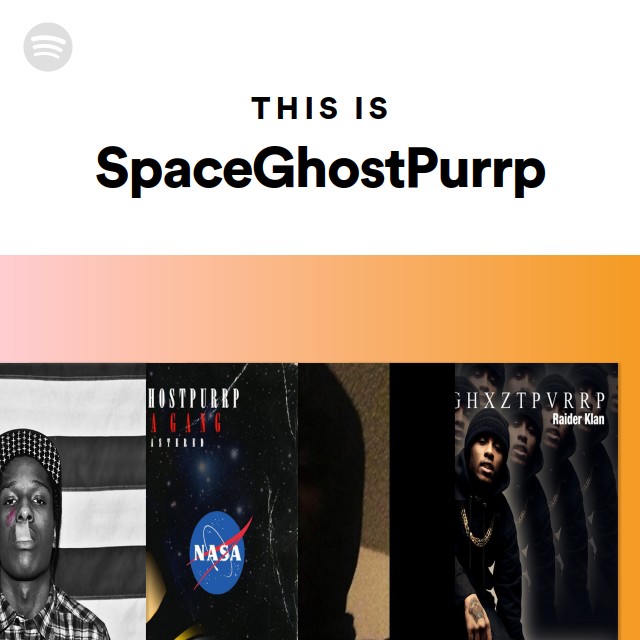 This Is SpaceGhostPurrp - playlist by Spotify | Spotify