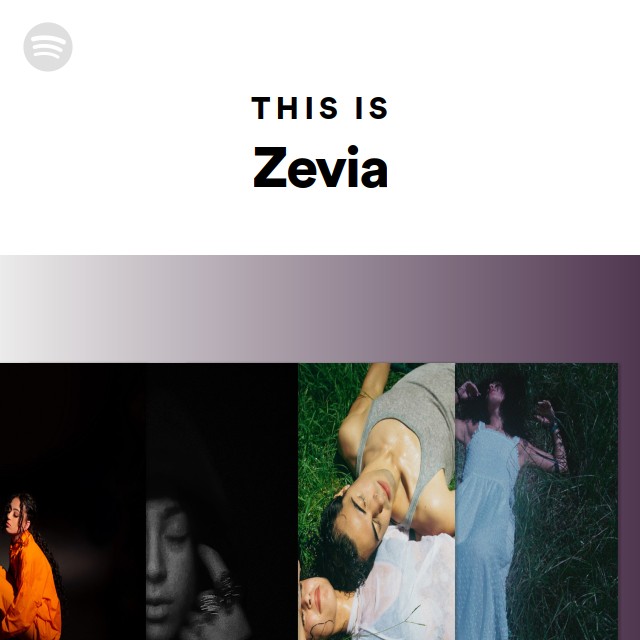 This Is Zevia - playlist by Spotify | Spotify