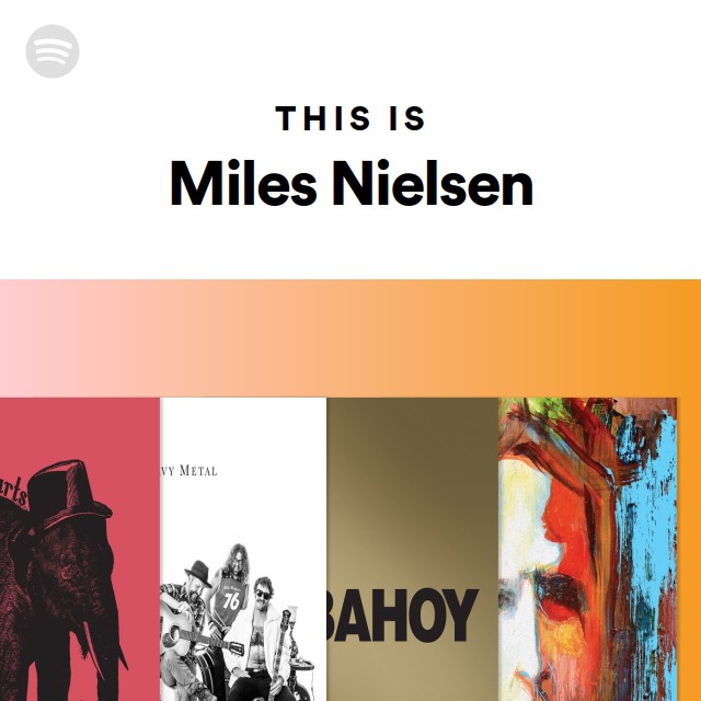 This Is Miles Nielsen - playlist by Spotify | Spotify