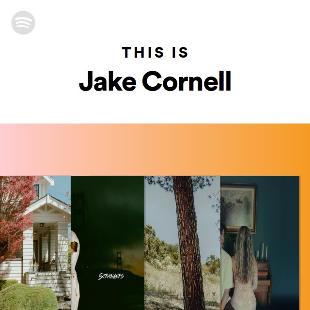 This Is Jake Cornell - playlist by Spotify | Spotify