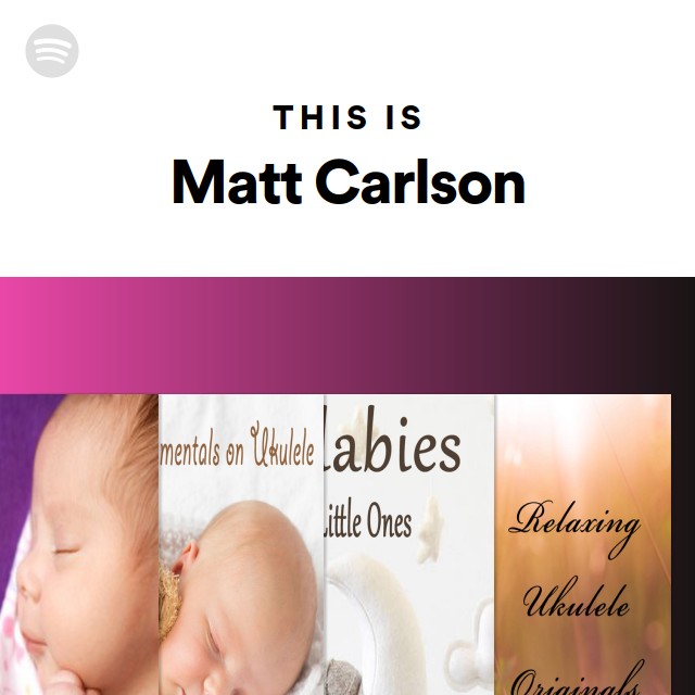 This Is Matt Carlson - playlist by Spotify | Spotify