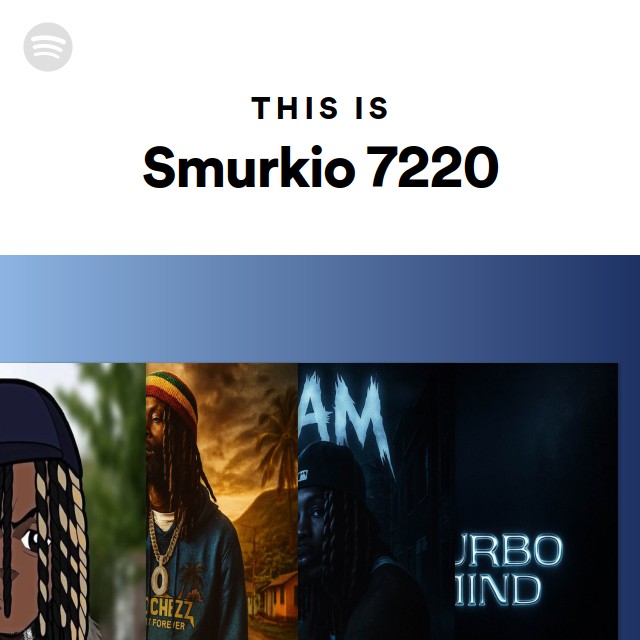 This Is Smurkio 7220 | Spotify Playlist