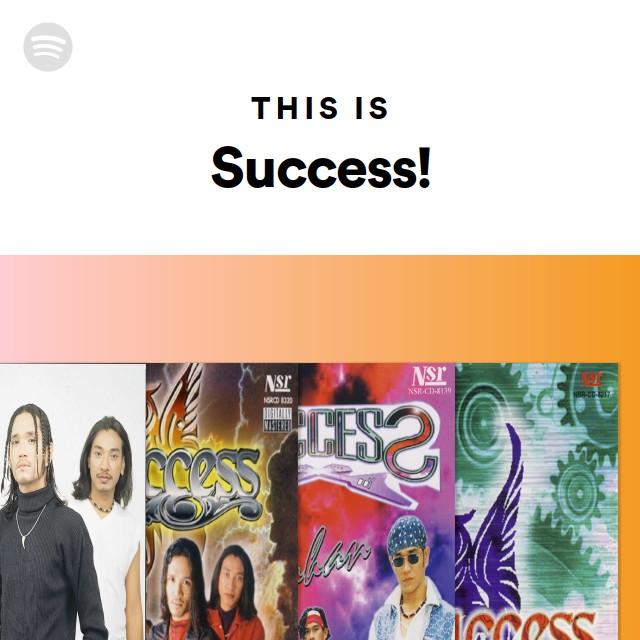 This Is Success! - playlist by Spotify | Spotify
