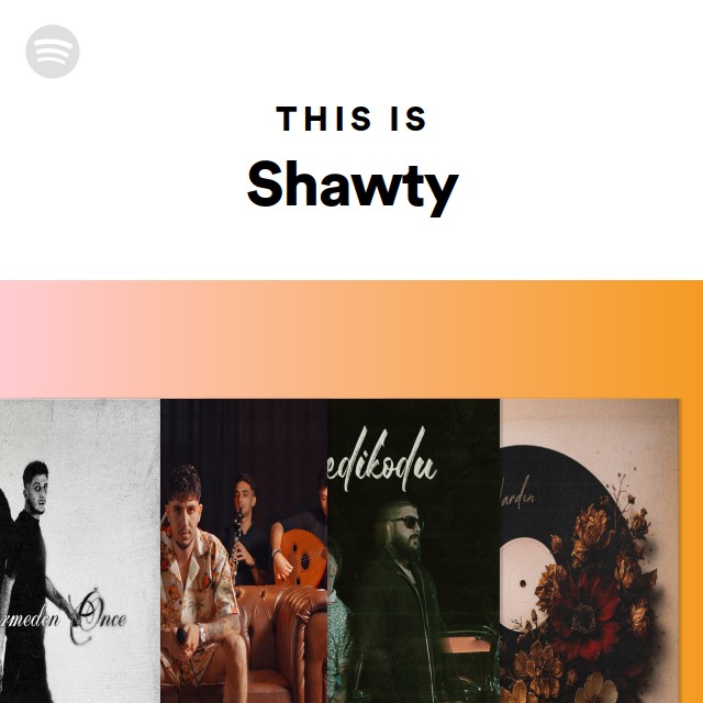 This Is Shawty - playlist by Spotify | Spotify