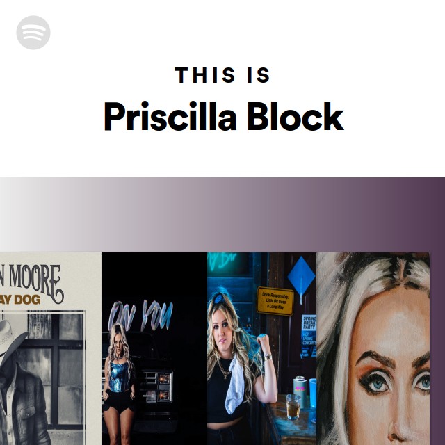 This Is Priscilla Block - playlist by Spotify | Spotify