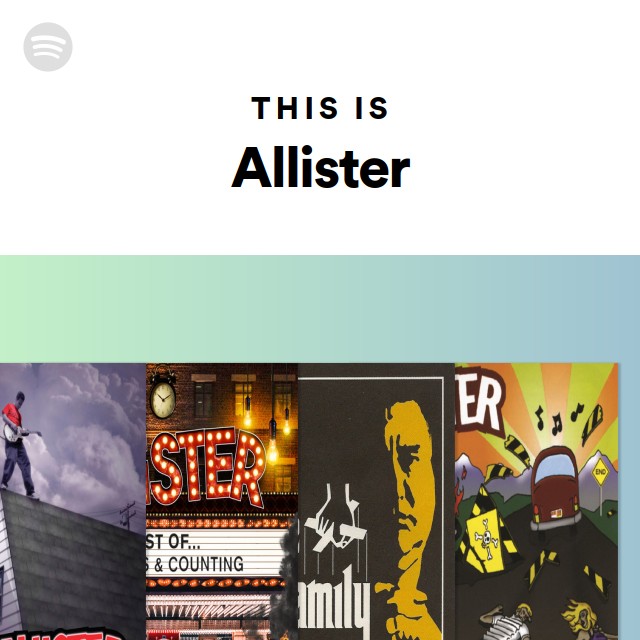 This Is Allister - playlist by Spotify | Spotify