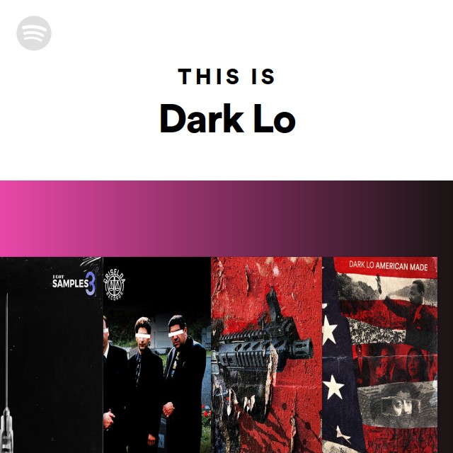 This Is Dark Lo - playlist by Spotify | Spotify
