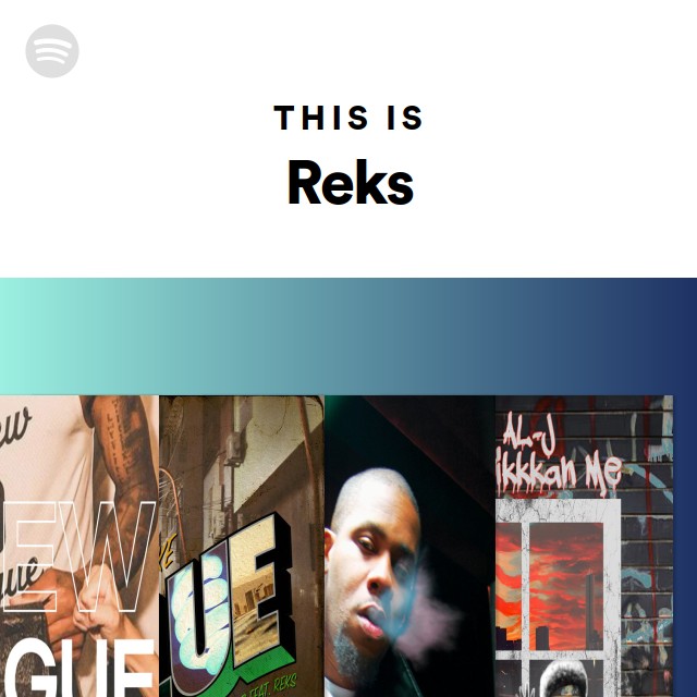 This Is Reks - playlist by Spotify | Spotify