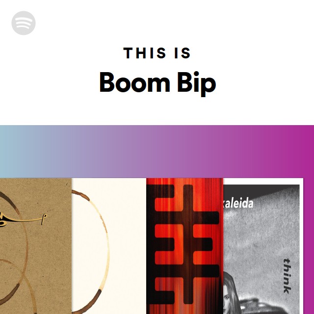 This Is Boom Bip - playlist by Spotify | Spotify