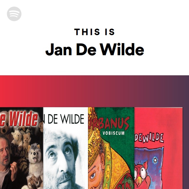This Is Jan De Wilde - playlist by Spotify | Spotify