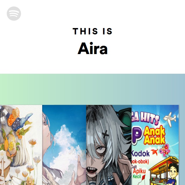 This Is Aira | Spotify Playlist
