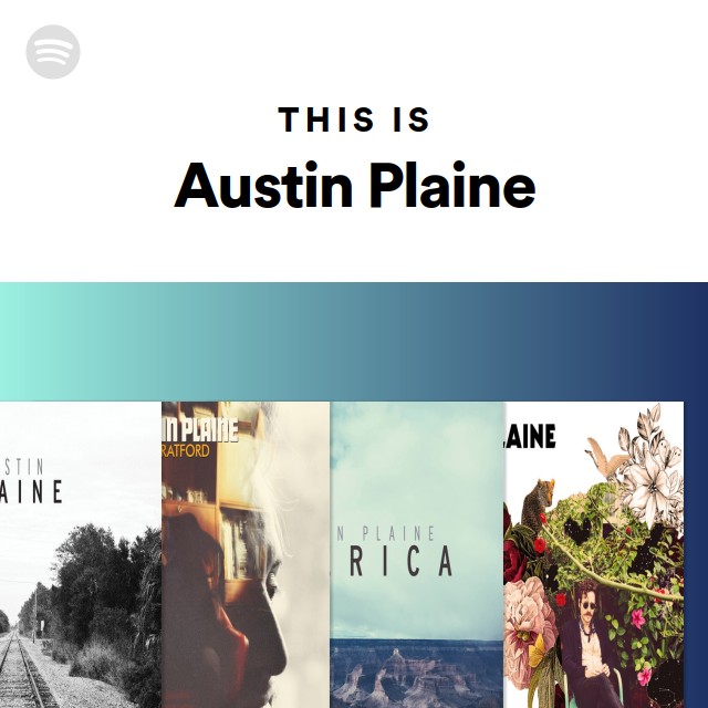 This Is Austin Plaine - playlist by Spotify | Spotify