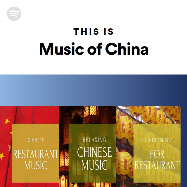 This Is Music of China - playlist by Spotify | Spotify