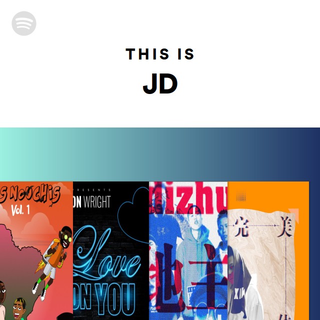 This Is JD - playlist by Spotify | Spotify