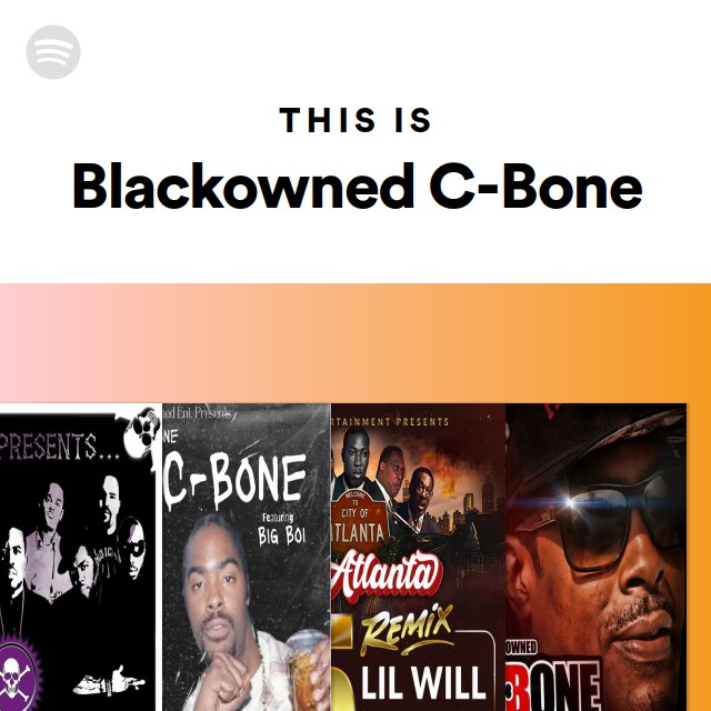 This Is Blackowned C-Bone - playlist by Spotify | Spotify