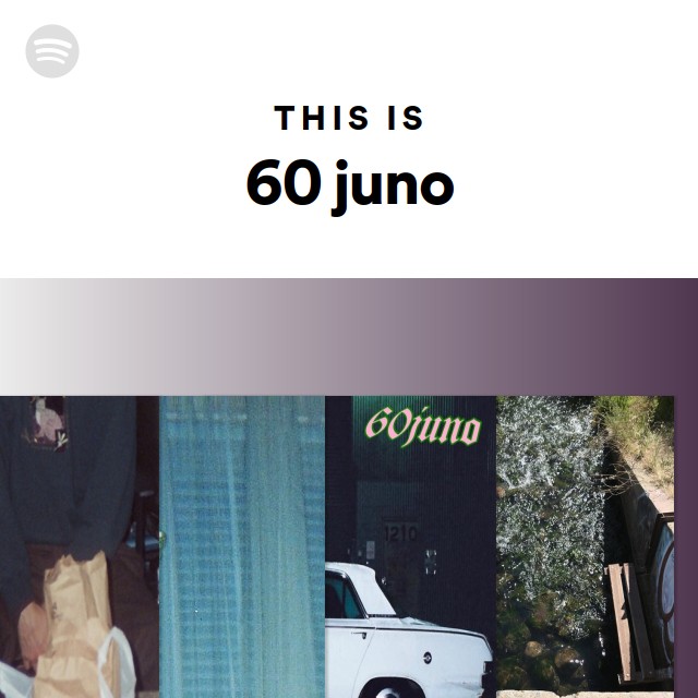 This Is 60 juno - playlist by Spotify | Spotify