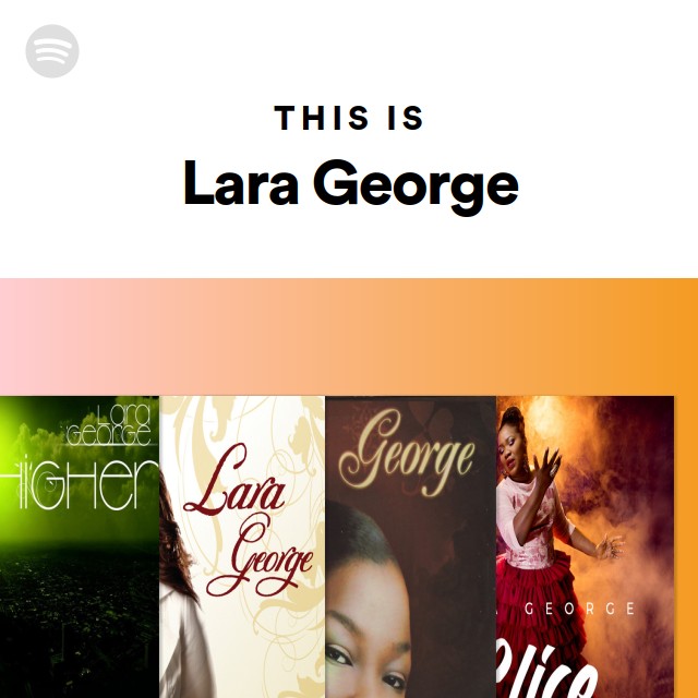 This Is Lara George - playlist by Spotify | Spotify