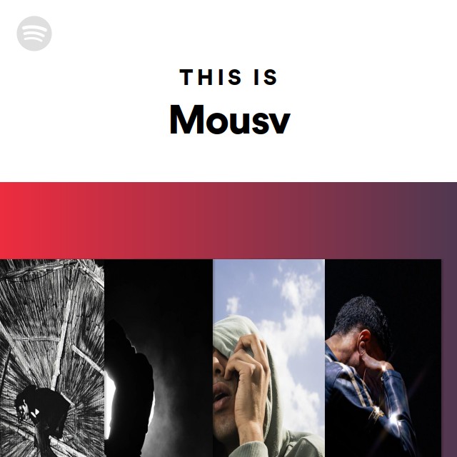 This Is Mousv - playlist by Spotify | Spotify