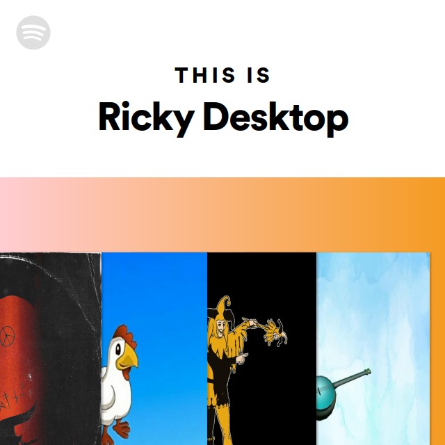 This Is Ricky Desktop - playlist by Spotify | Spotify