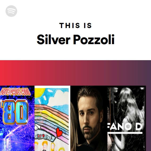 This Is Silver Pozzoli | Spotify Playlist
