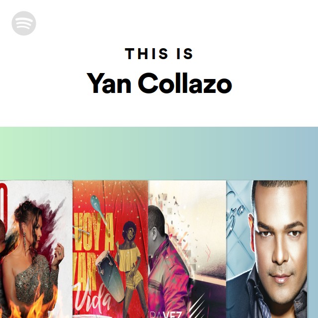 This Is Yan Collazo - playlist by Spotify | Spotify