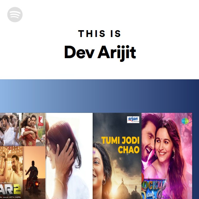 This Is Dev Arijit - playlist by Spotify | Spotify