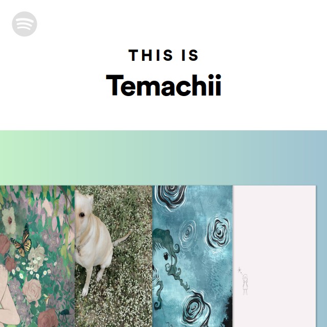This Is Temachii - playlist by Spotify | Spotify