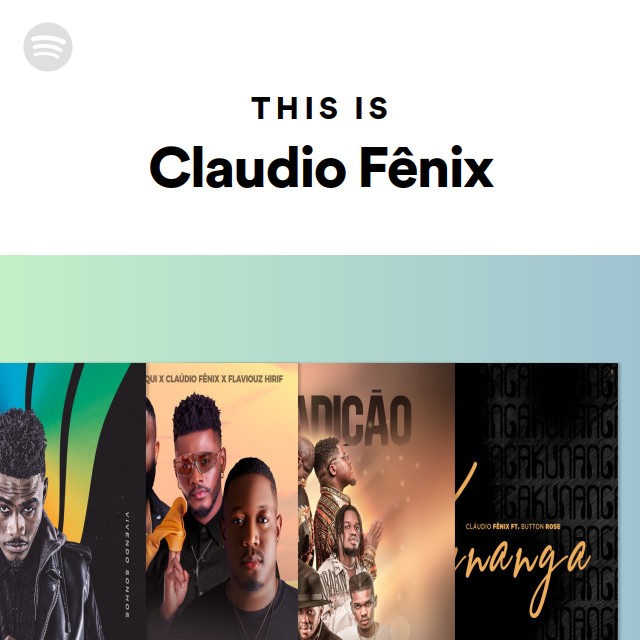 This Is Claudio Fênix | Spotify Playlist