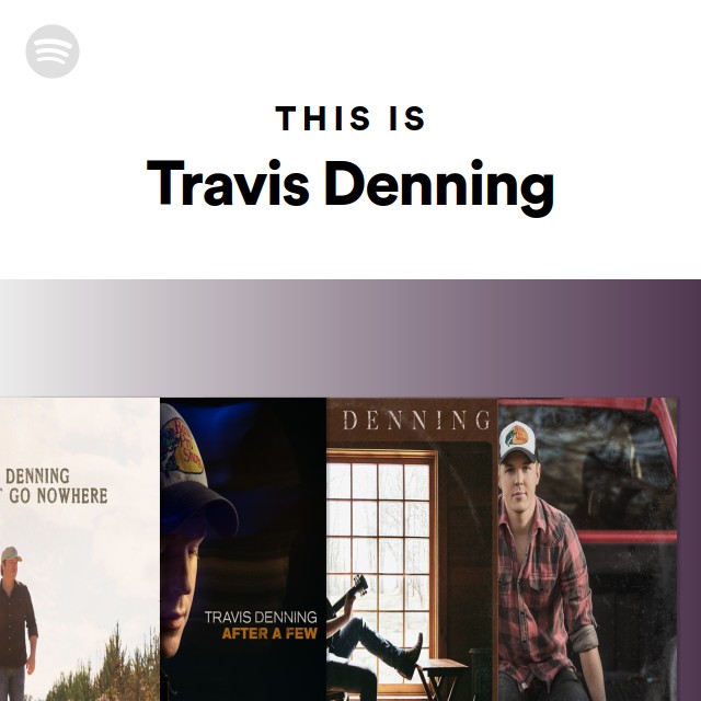This Is Travis Denning - playlist by Spotify | Spotify