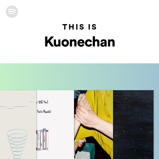 This Is Ku One Chan - playlist by Spotify | Spotify
