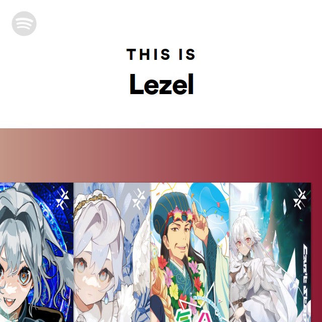 This Is Lezel - playlist by Spotify | Spotify