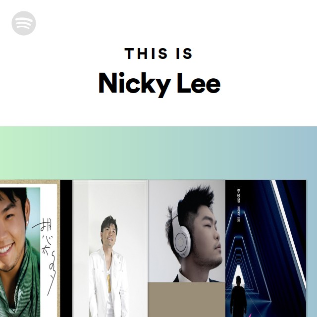 This Is Nicky Lee - playlist by Spotify | Spotify