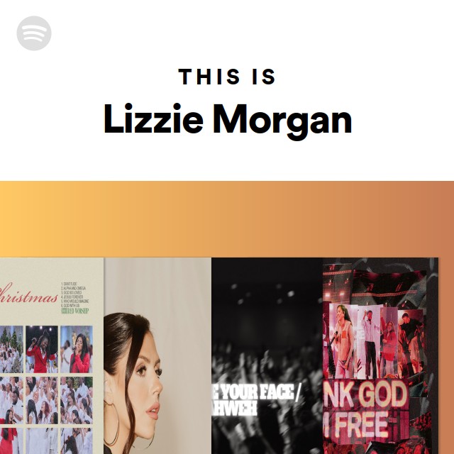 This Is Lizzie Morgan | Spotify Playlist