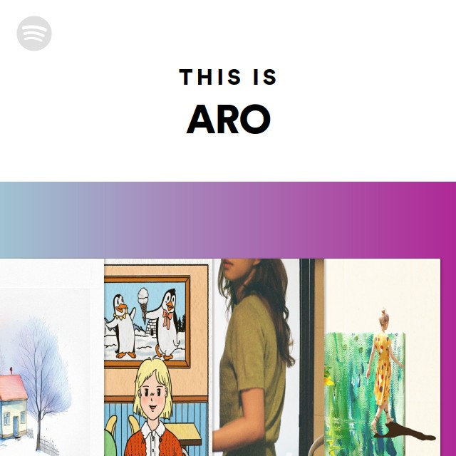 This Is ARO - playlist by Spotify | Spotify