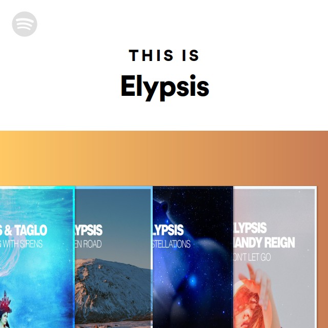 This Is Elypsis - playlist by Spotify | Spotify