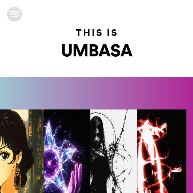 This Is UMBASA - playlist by Spotify | Spotify