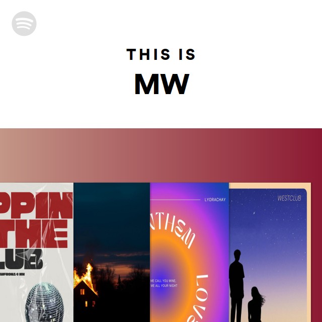 This Is MW - playlist by Spotify | Spotify