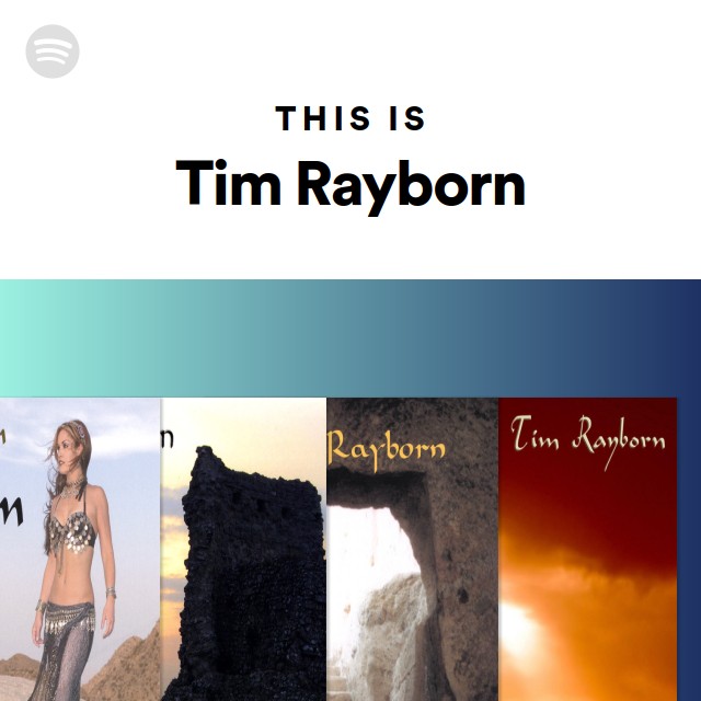 This Is Tim Rayborn | Spotify Playlist