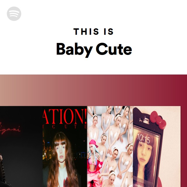 This Is Baby Cute - playlist by Spotify | Spotify