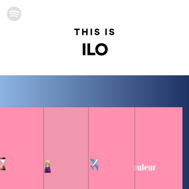 This Is ILO | Spotify Playlist