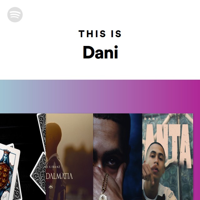 This Is Dani - playlist by Spotify | Spotify