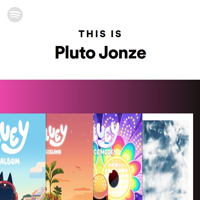 This Is Pluto Jonze | Spotify Playlist