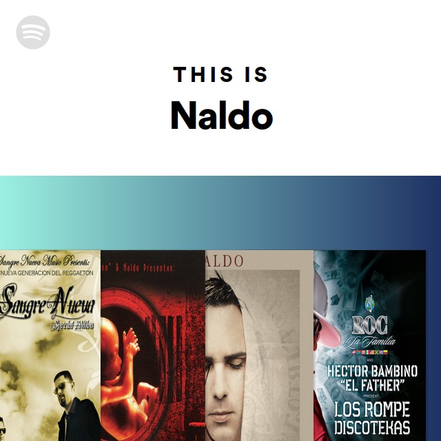 This Is Naldo - playlist by Spotify | Spotify