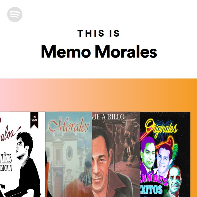 This Is Memo Morales - playlist by Spotify | Spotify
