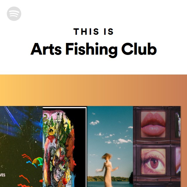 This Is Arts Fishing Club - playlist by Spotify | Spotify