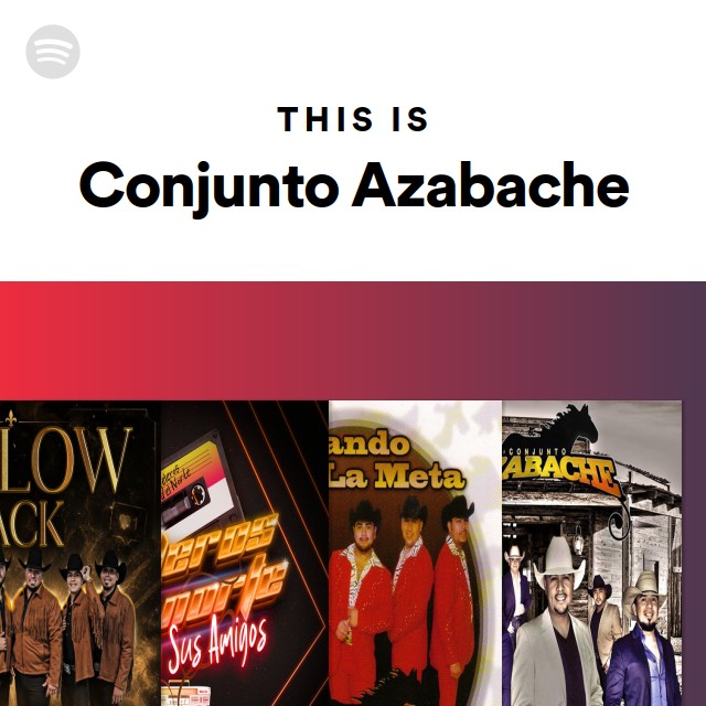 This Is Conjunto Azabache - playlist by Spotify | Spotify