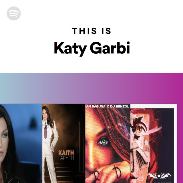 This Is Katy Garbi - playlist by Spotify | Spotify