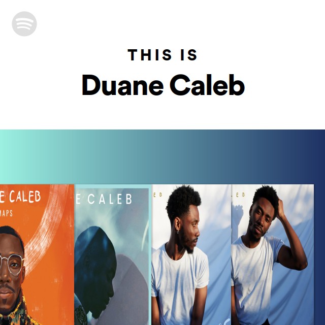This Is Duane Caleb | Spotify Playlist