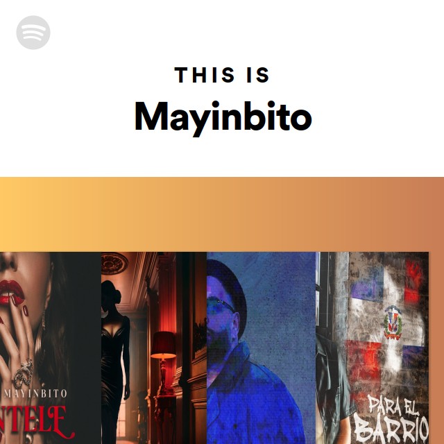 This Is Mayinbito | Spotify Playlist