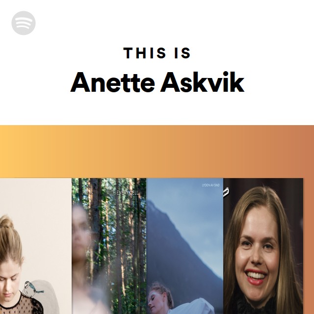 This Is Anette Askvik - playlist by Spotify | Spotify